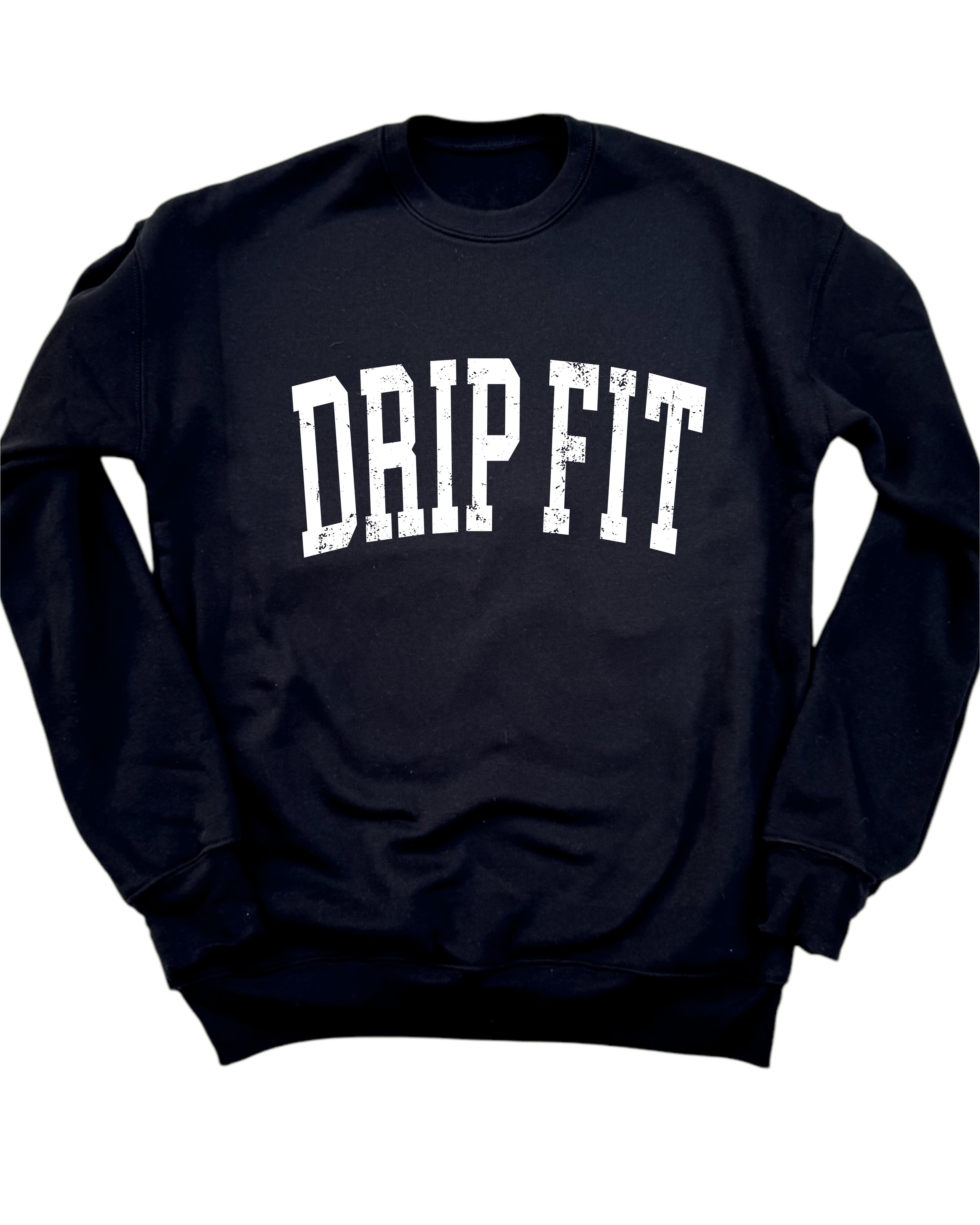 Drip Fit - Black Crew Sweatshirt – Branded By Beautifully Chaotic